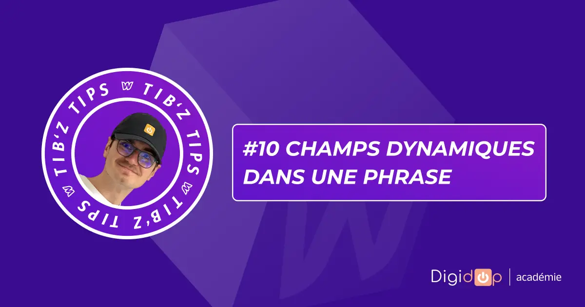 Insérer un champ dynamique dans une phrase Webflow | Les tips de Thib'z